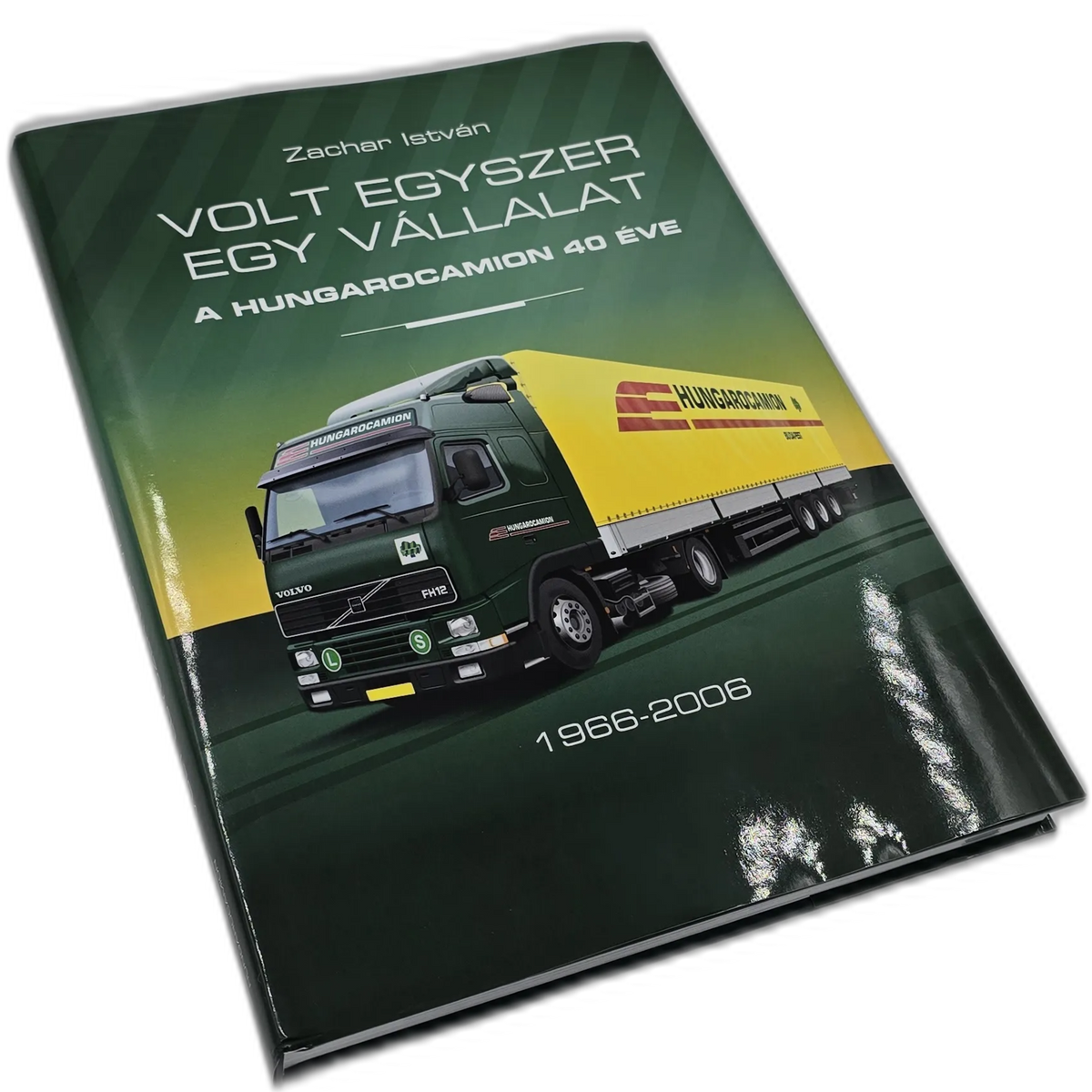 Könyv Volt egyszer egy vállalat (A HC 40 éve) – Convoy Truck Shop